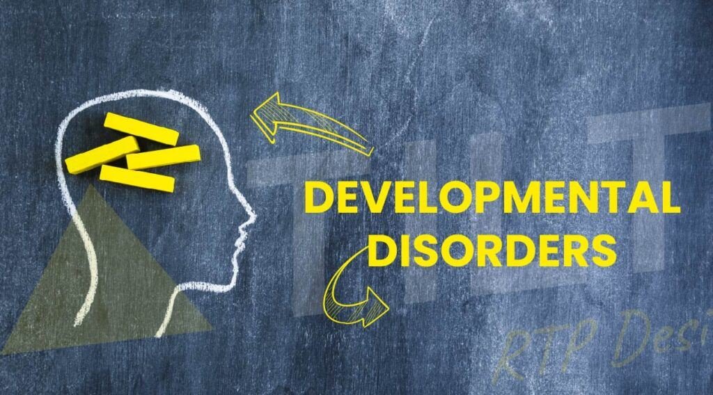 What are Developmental Disorders - Triangle Tilt